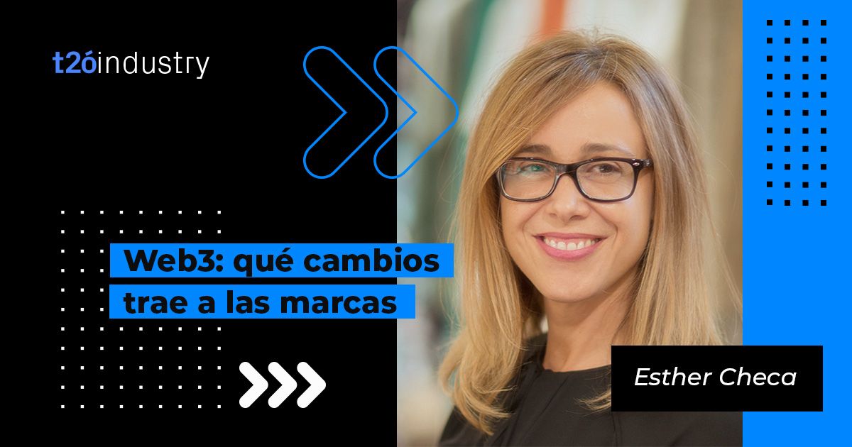 Web3: Hacia dónde se dirige el futuro de las marcas en Internet - t2ó